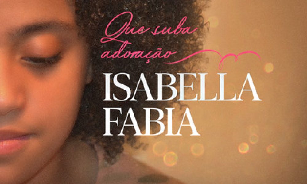 Isabella Fabia lança seu primeiro single nas plataformas digitais – Que ...