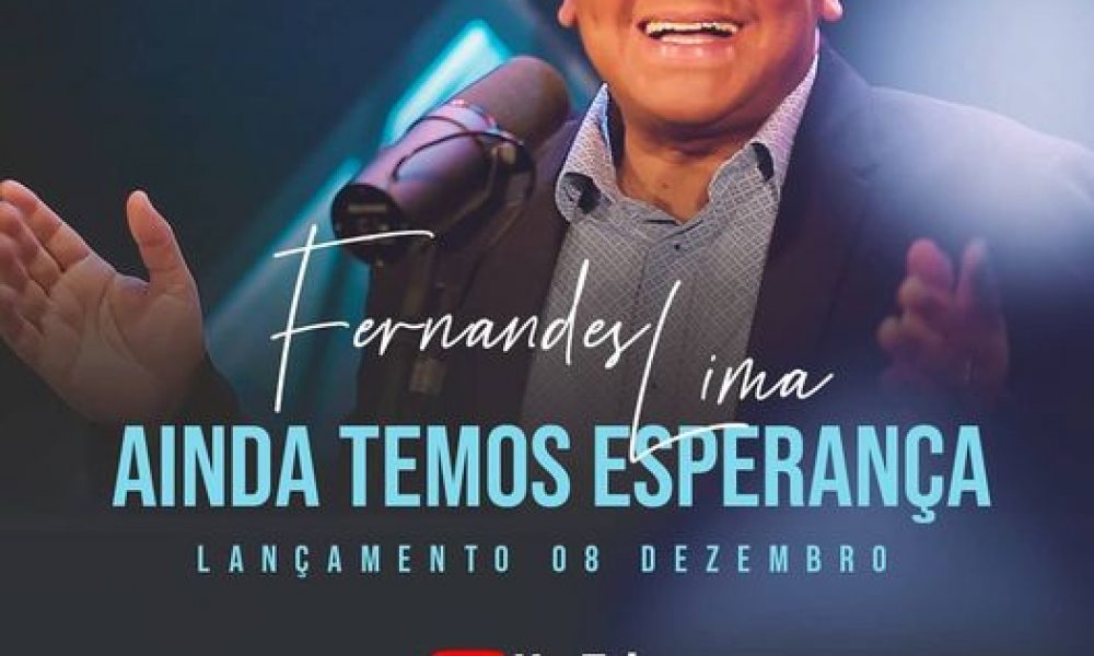 Nova música de Fernandes Lima mensagem de perseverança neste fim de ano ...
